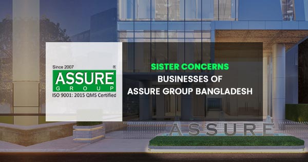 Sister Concerns | Businesses of Assure Group Bangladesh