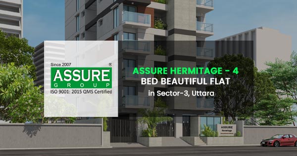 Assure Hermitage - 4 Bed Beautiful Flat in Sector-3, Uttara